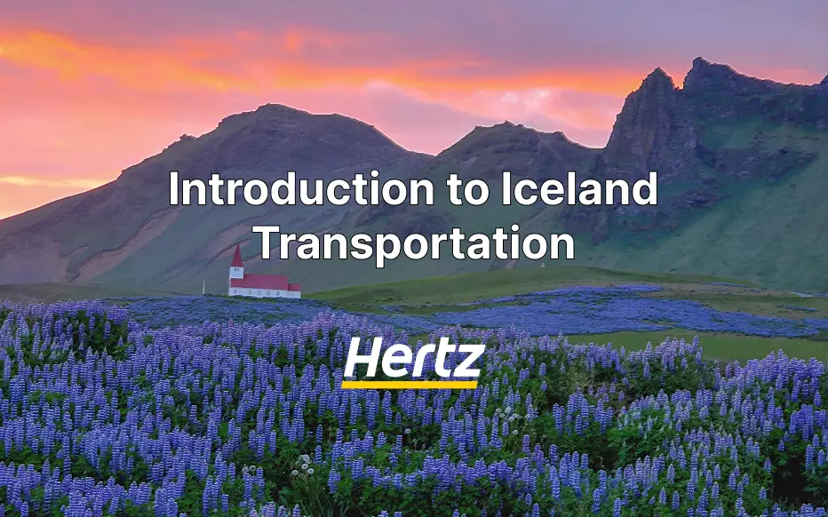 Ultimate guide to Iceland Transportation: options and best choice